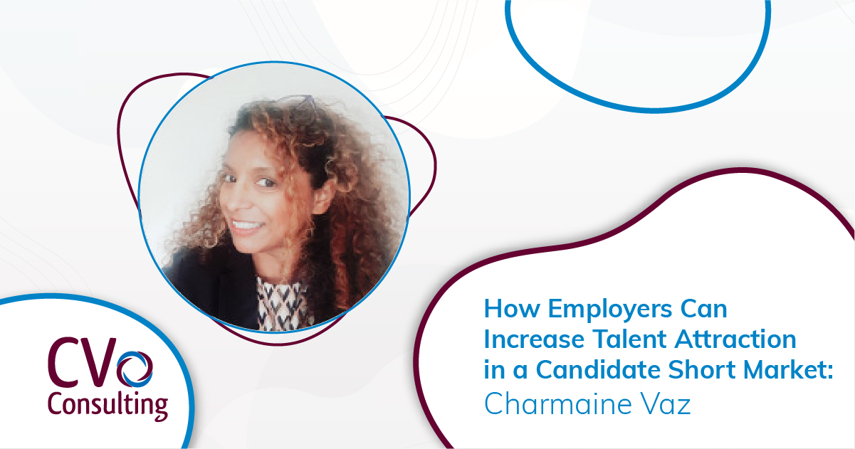 How Employers Can Increase Talent Attraction in a Candidate Short Market